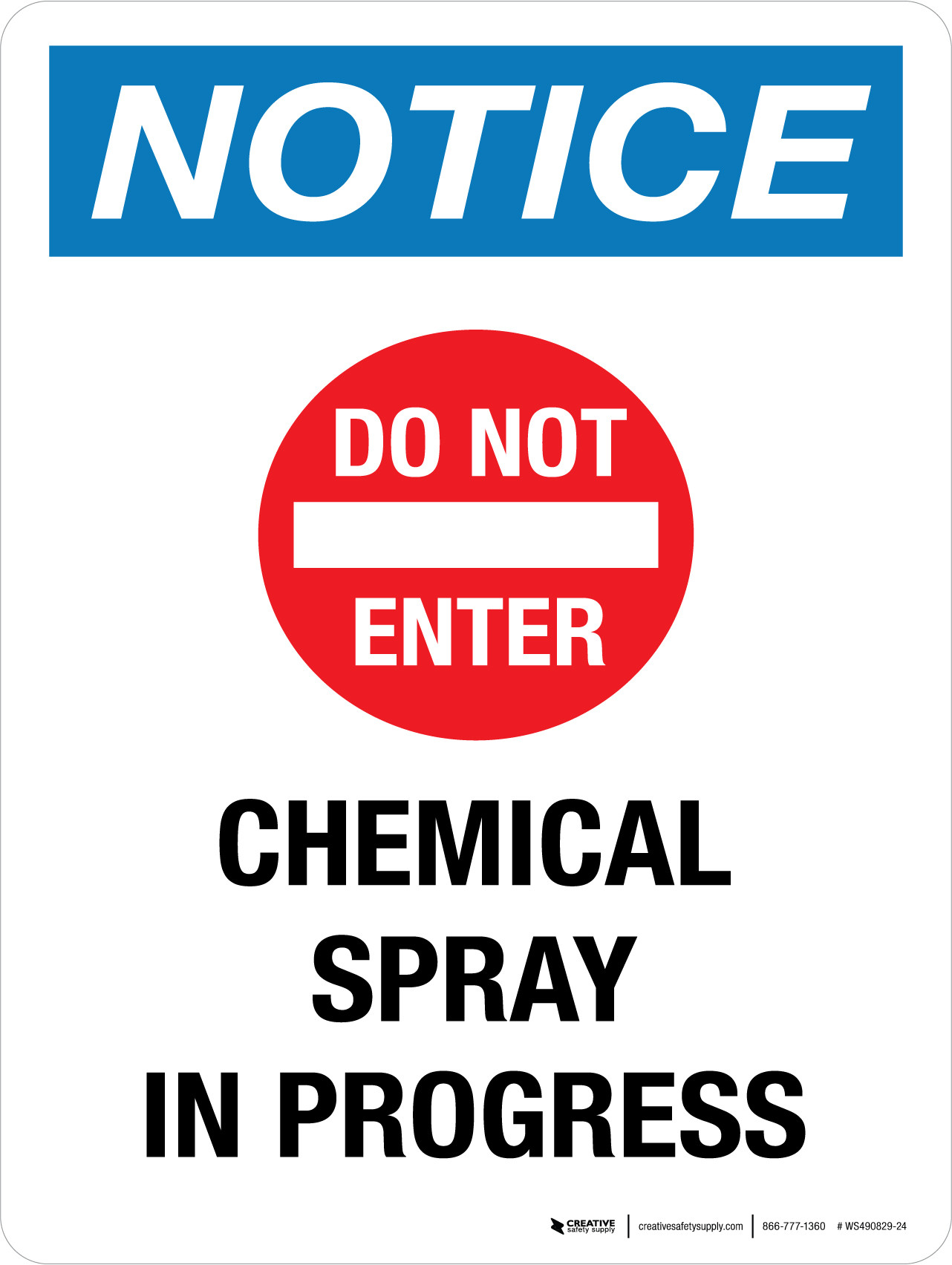 Notice: Do Not Enter Chemical Spray In Progress Portrait - Wall Sign