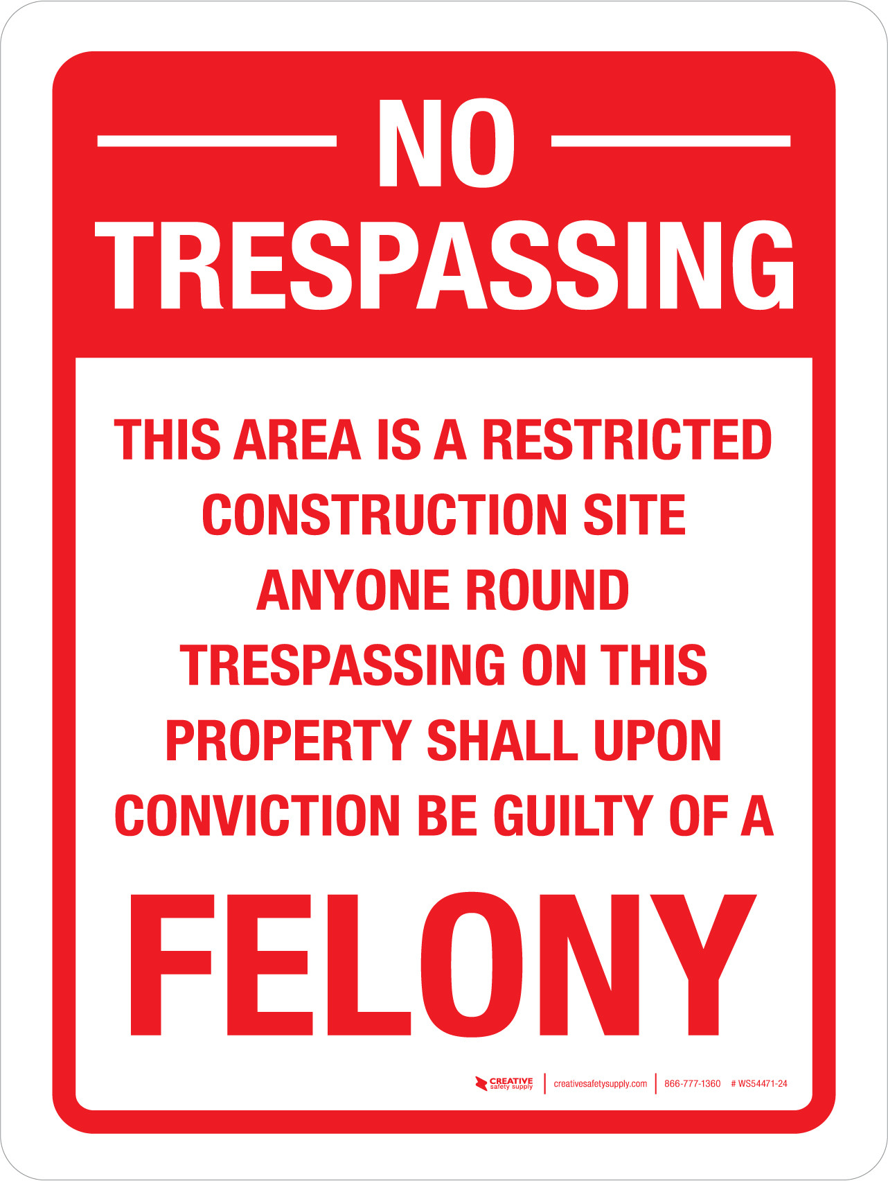 No Trespassing: This Area Is Restricted Construction Site - Trespassing ...