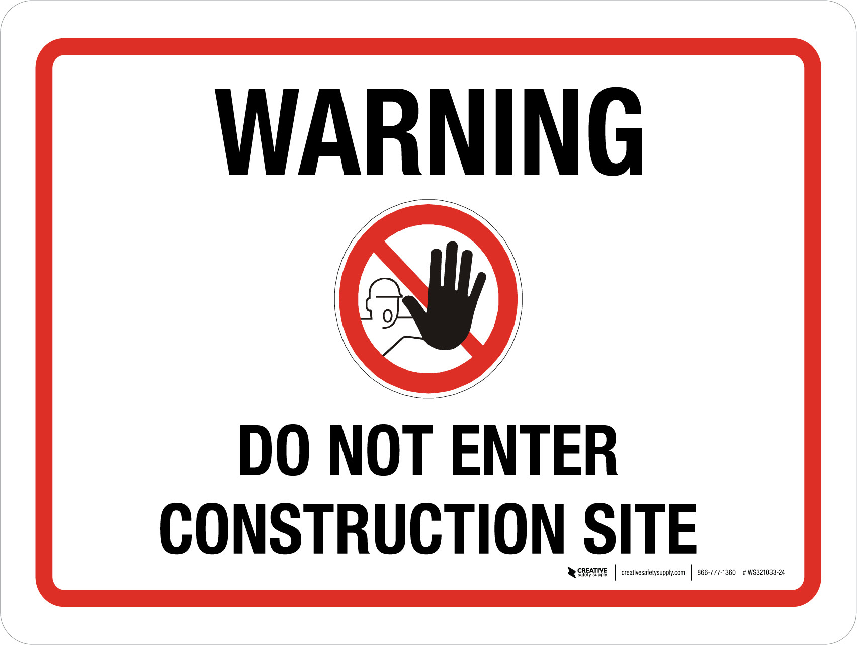 Warning: Do Not Enter Construction Site Landscape - Wall Sign