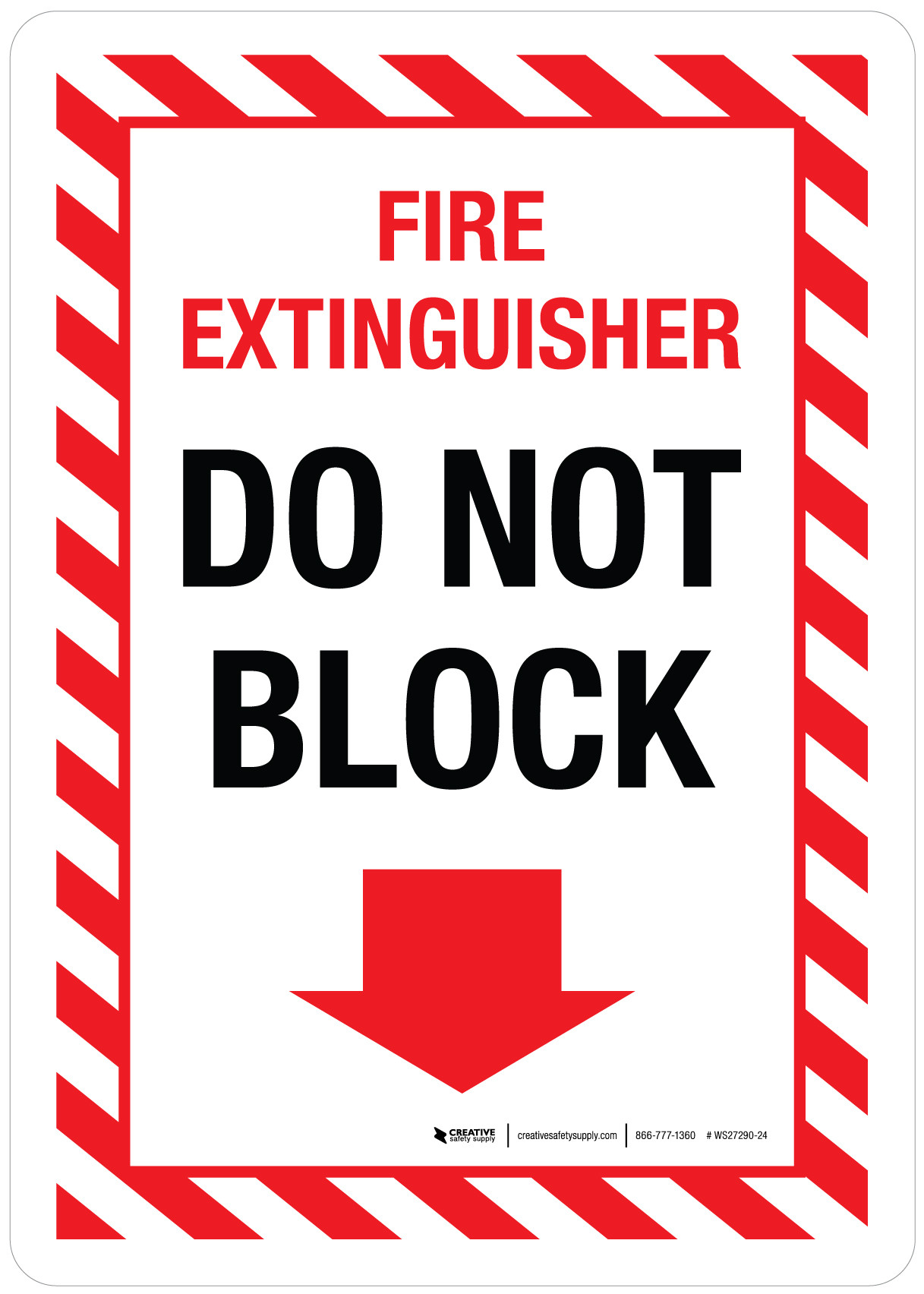 Fire Extinguisher Do Not Block with Arrow Hazard Lines Portrait - Wall Sign