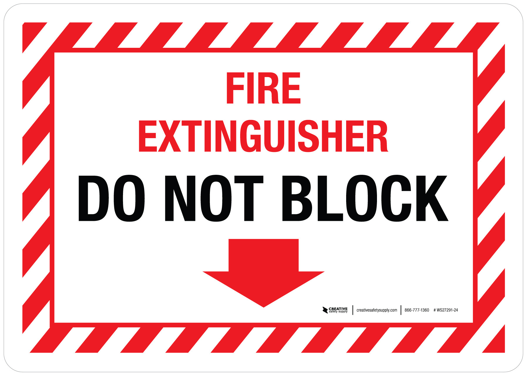 Fire Extinguisher Do Not Block with Arrow Hazard Lines Landscsape ...