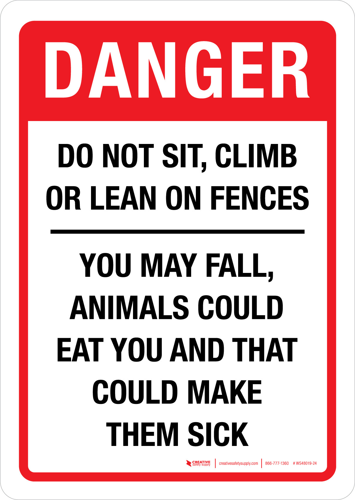 Danger: Do Not Sit Climb Or Lean On Fences You May Fall Animals Could ...