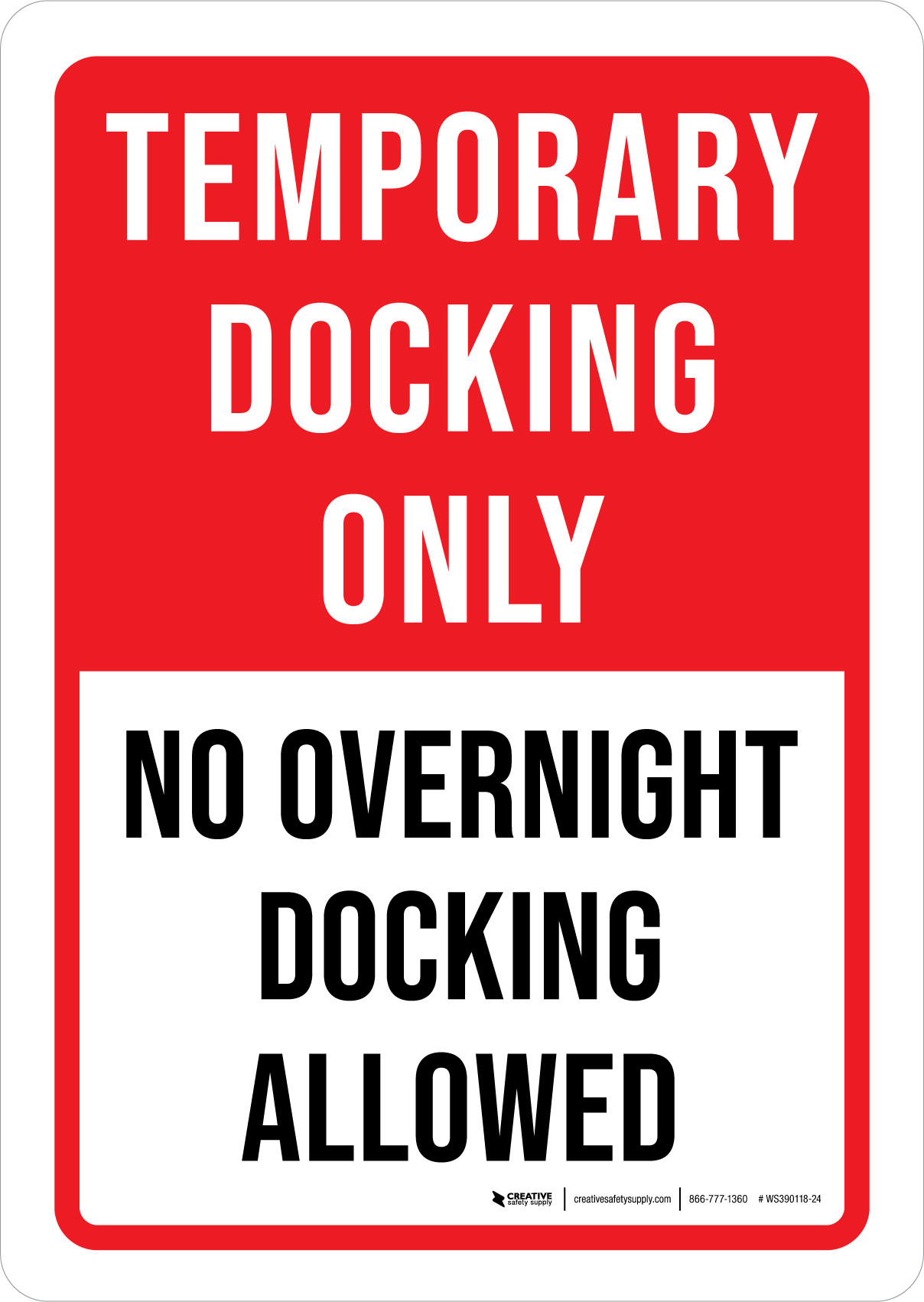 Temporary Docking Only: No Overnight Docking Allowed Portrait - Wall Sign