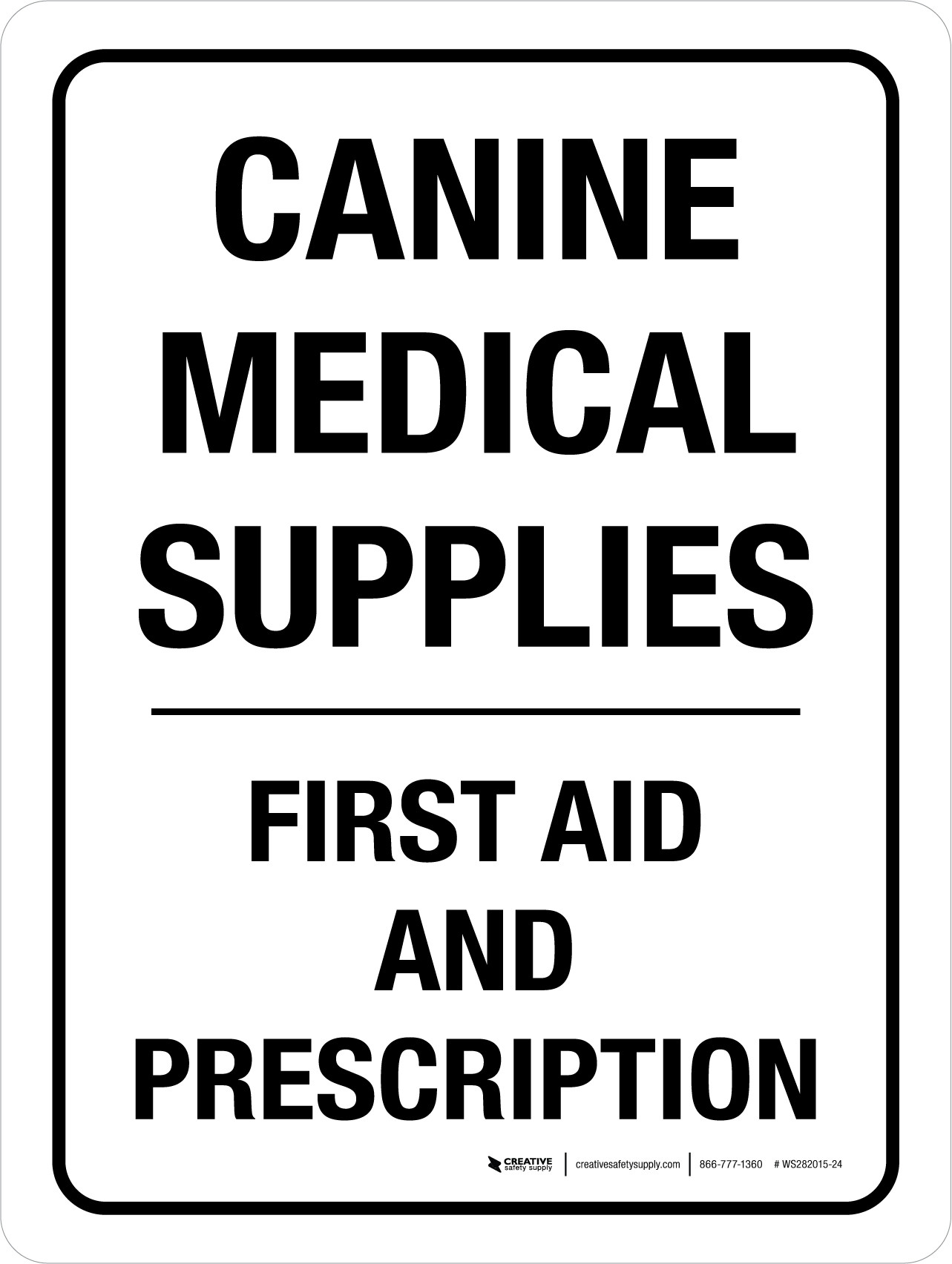 Canine Medical Supplies - First Aid & Prescription Portrait - Wall Sign