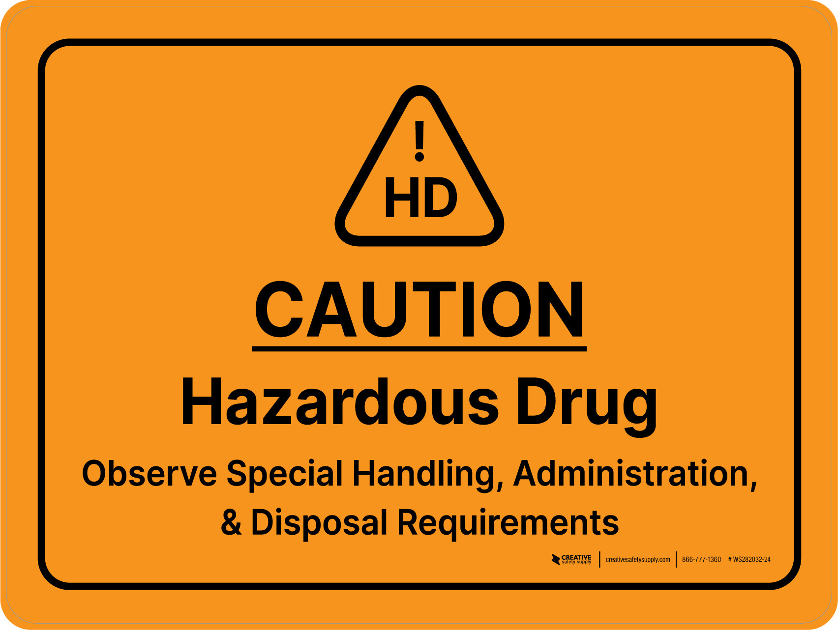Caution - Hazardous Drug Observe Special Handling Landscape - Wall Sign
