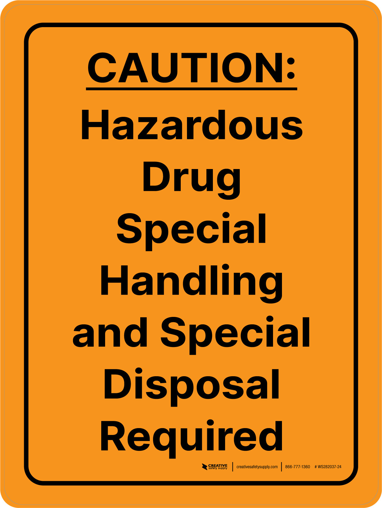 Caution: Hazardous Drug Special Handling And Special Disposal Required ...