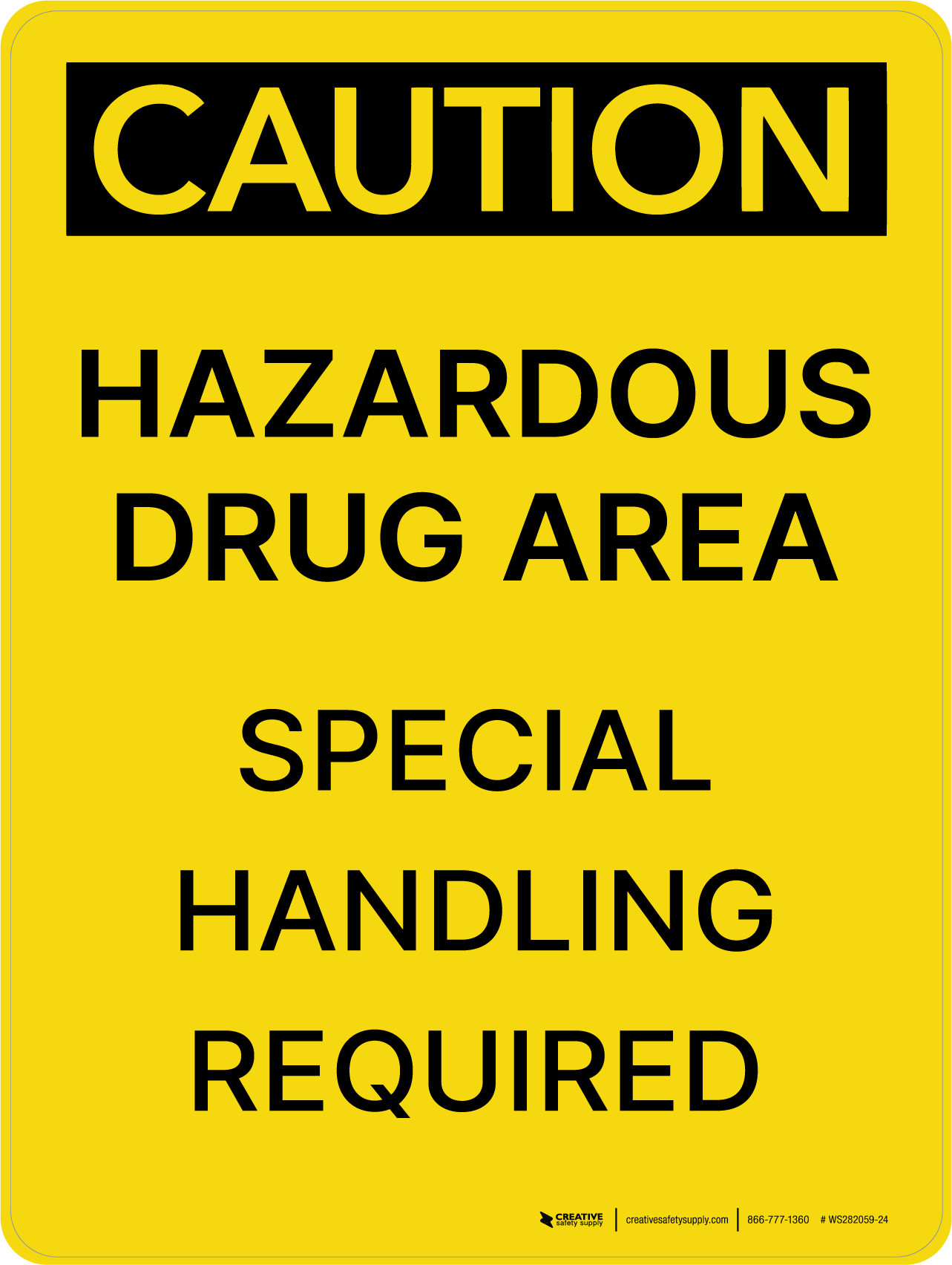 Caution: Hazardous Drug Area Special Handling Required Portrait - Wall Sign