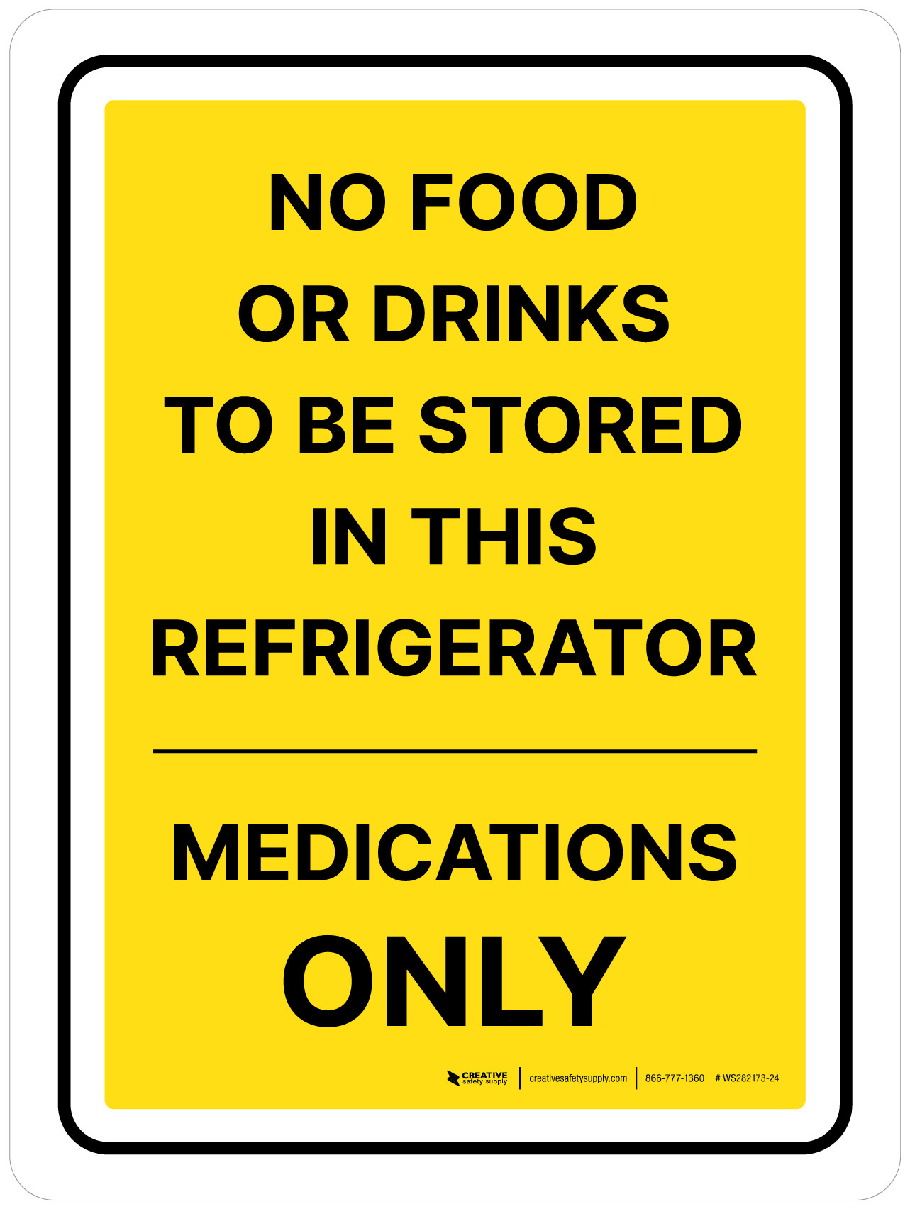 No Food Or Drinks To Be Stored In This Refrigerator - Medications Only ...