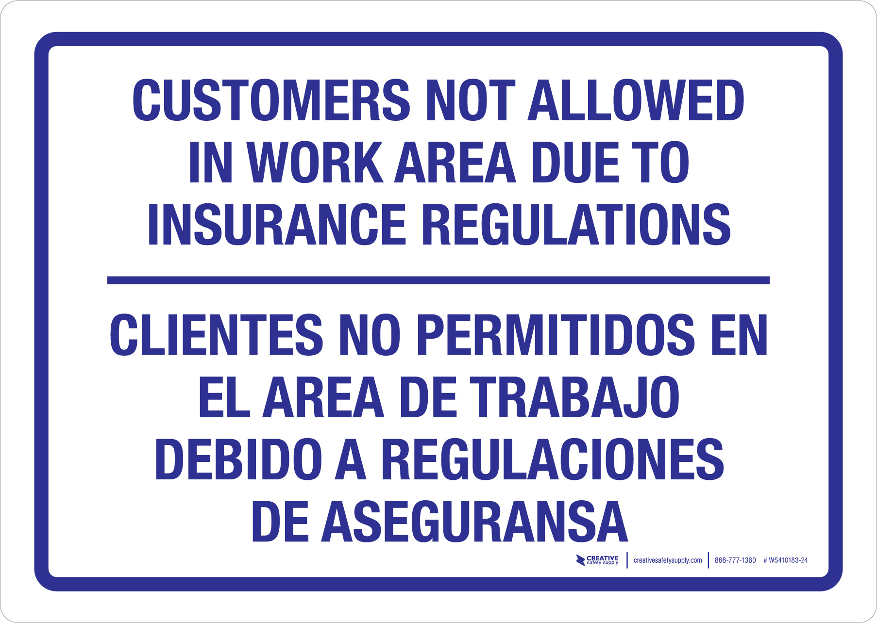 Customers Not Allowed In Work Area Due To Insurance Regulations ...