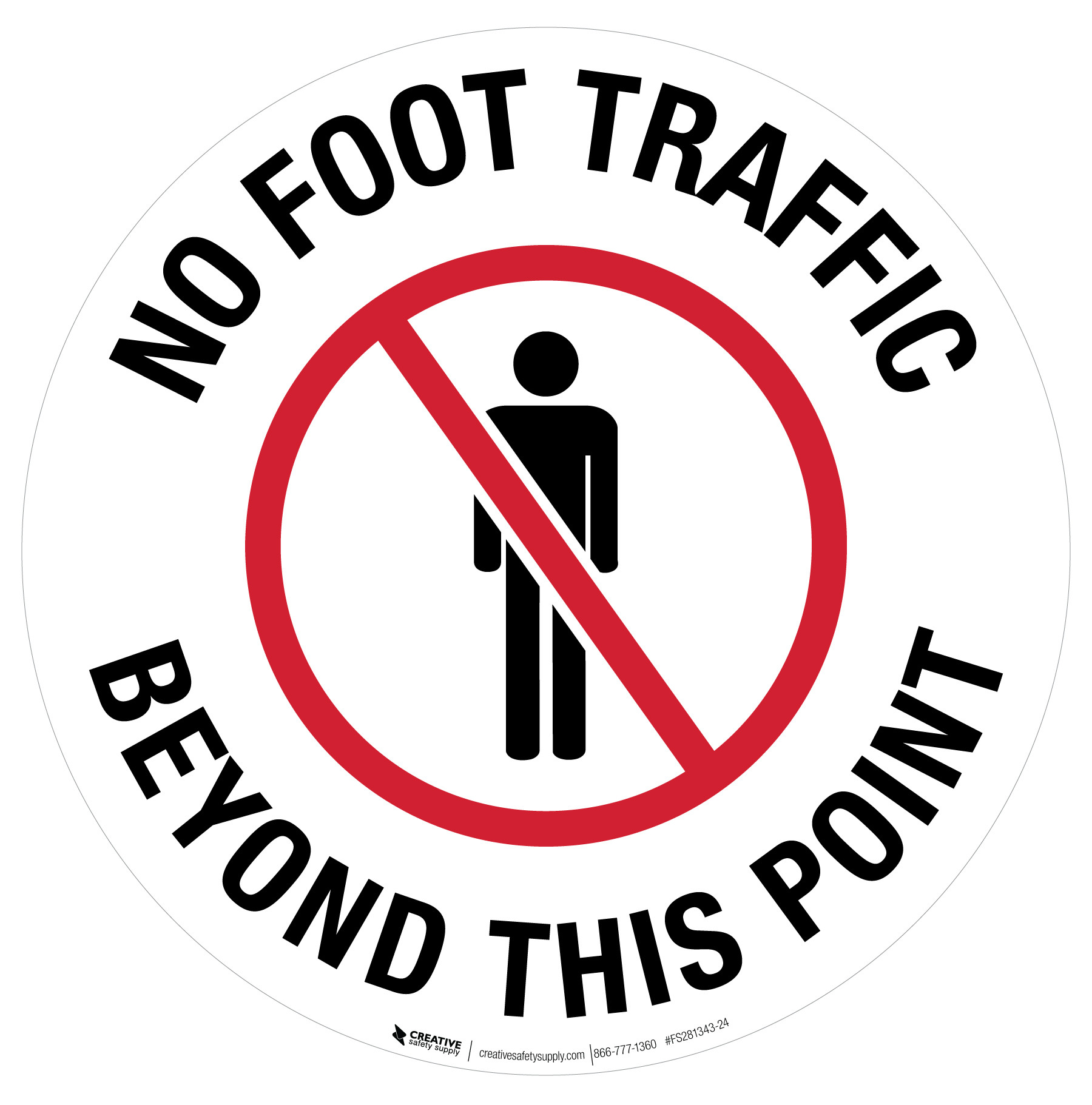 No Foot Traffic Beyond This Point Pedestrian Icon Circular - Floor Sign