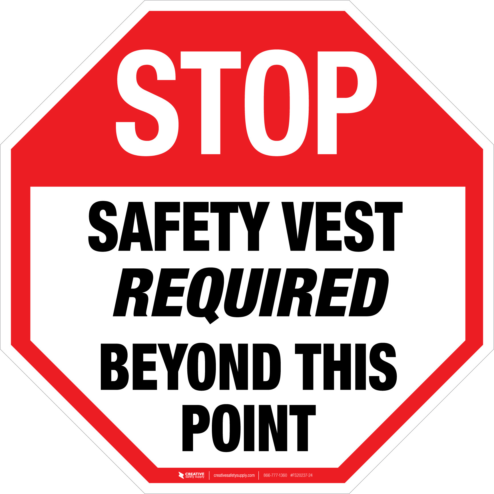 STOP: Safety Vest Required Beyond This Point Stop Sign - Floor Sign