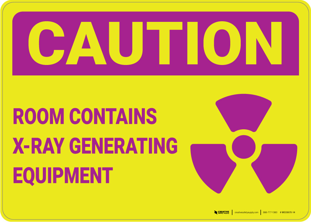 X-Ray Warning + Caution Signs | Creative Safety Supply