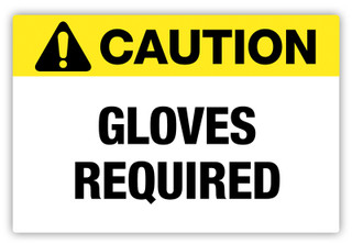 Caution - Gloves Required Label | Creative Safety Supply