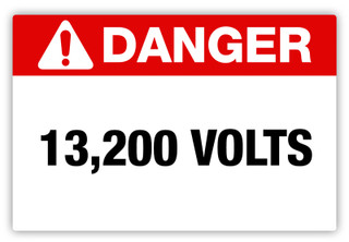 Danger - 13,200 Volts Label | Creative Safety Supply