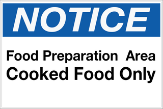 Notice - Food Prep Area - Cooked Food Only Wall Sign