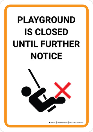 Playground is closed until further notice - Wall Sign