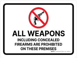 All Weapons Including Concealed Firearms Are Prohibited On These ...