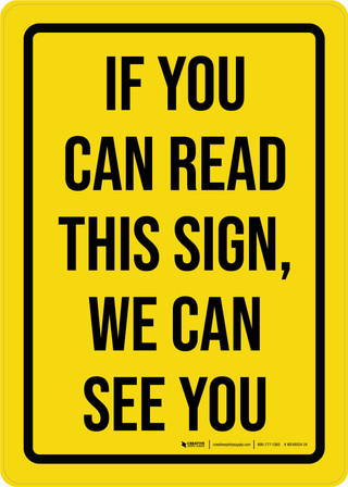 If You Can Read This Sign We Can See You Portrait - Wall Sign