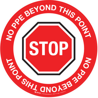 STOP: No PPE Beyond This Point with Stop Sign Icon Circular - Floor Sign