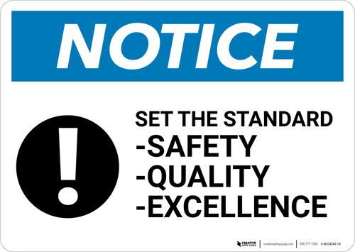 Notice: Set The Standard Safety Quality Excellence with Icon - Wall Sign