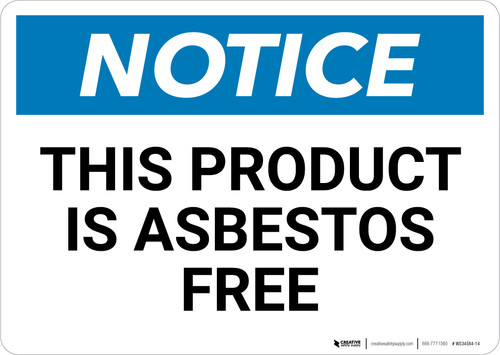 Notice: This Product Is Asbestos Free - Wall Sign | Creative Safety Supply