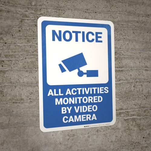 Notice: Activities Monitored Video Camera Icon Portrait - Wall Sign