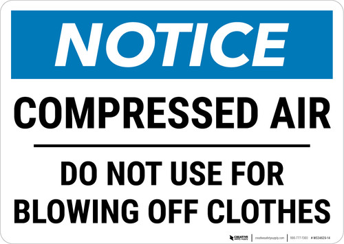 Notice: Compressed Air Do Not Use For Blowing Off Clothes Landscape ...