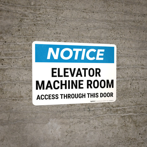 Notice: Elevator Machine Room Access Door Landscape - Wall Sign ...