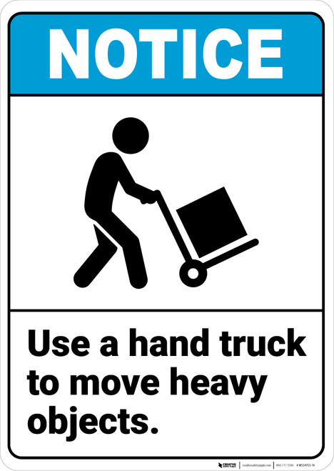 Notice: Use Hand Truck To Move Heavy Objects Person with Handtruck Icon ...