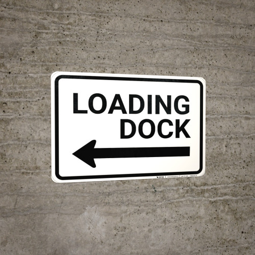 Loading Dock with Left Arrow Landscape - Wall Sign