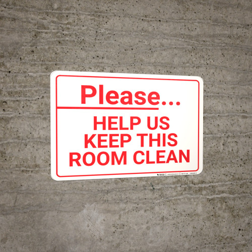 Please Help Us Keep This Room Clean Landscape - Wall Sign
