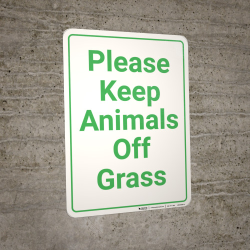 Please Keep Animals Off Grass Portrait - Wall Sign