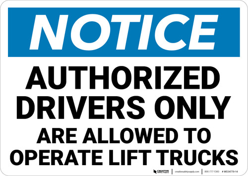 Notice: Authorized Drivers Only Landscape - Wall Sign