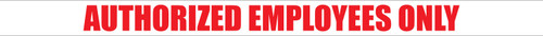 Authorized Employees Only - Inline Printed Floor Marking Tape