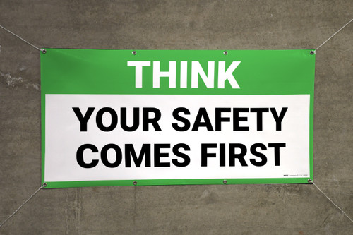 Think Your Safety Comes First Banner