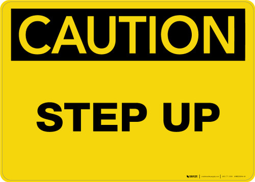 Caution Step Up Wall Sign