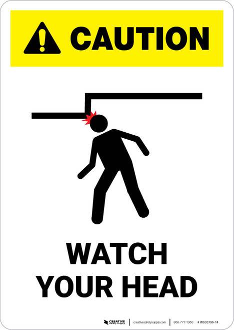 Caution: Watch Your Head - Portrait Wall Sign | Creative Safety Supply