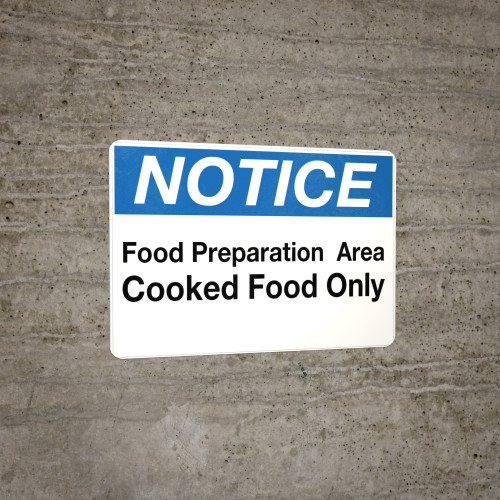 Notice - Food Prep Area - Cooked Food Only Wall Sign