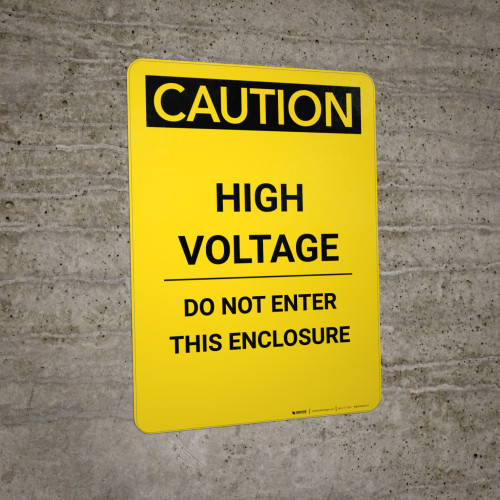 Caution: High Voltage Do Not Enter This Enclosure - Portrait Wall Sign