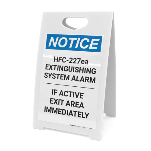 Notice: HFC 227ea Extinguishing System Alarm - A-Frame Sign