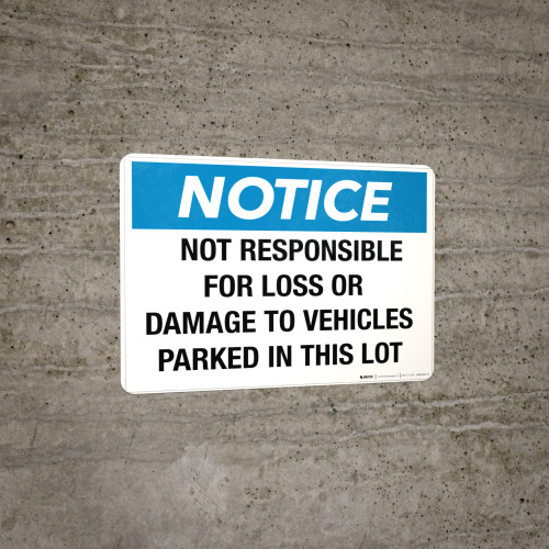 Notice: Not Responsible for Damage or Loss - Wall Sign