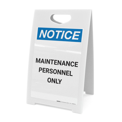 Notice: Maintenance Personnel Only - A-Frame Sign