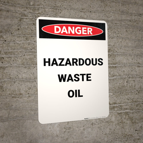 Hazardous Waste Oil - Portrait Wall Sign