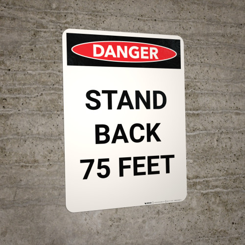 Stand Back 75 Feet - Portrait Wall Sign