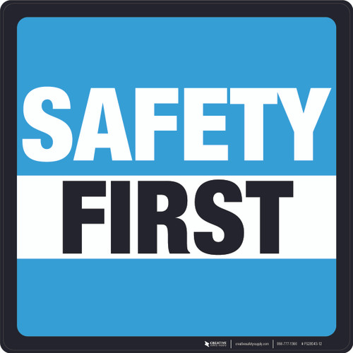 Safety First (Blue/Square) - Floor Sign