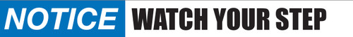 Notice: Watch Your Step - Inline Printed Floor Marking Tape