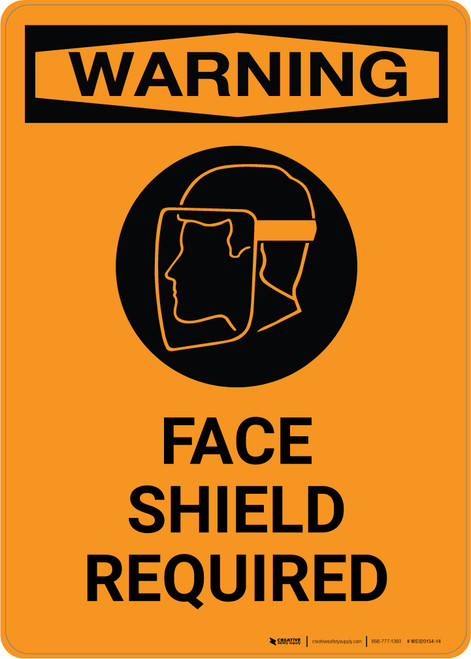 Warning: Face Shield Required with Icon - Portrait Wall Sign | Creative ...
