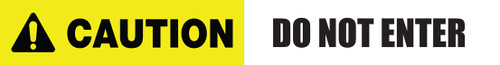 Caution: Do Not Enter - Inline Printed Floor Marking Tape