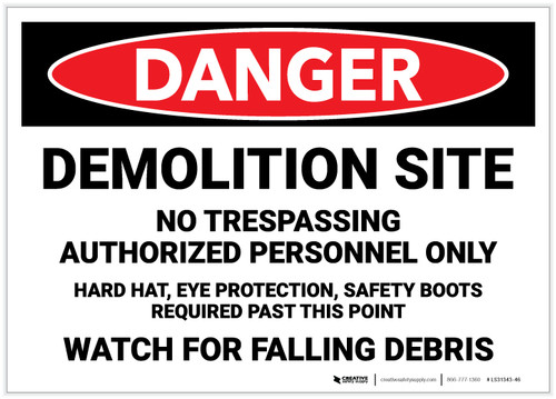 Danger: Demolition Site/No Trespassing - Authorized Personnel Only - Label