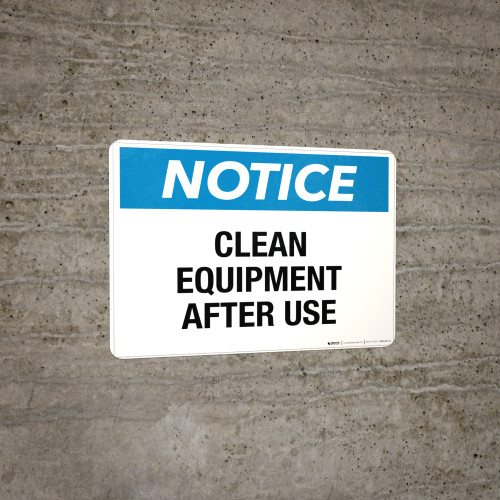 Notice - Clean Equipment After Use - Wall Sign